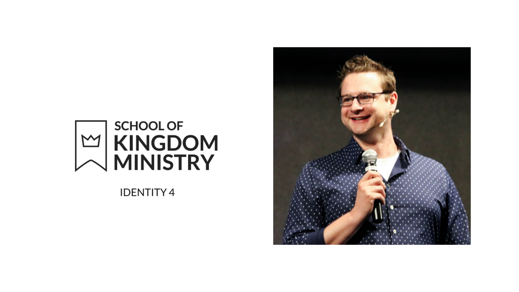 Identity 4 - School of Kingdom Ministry